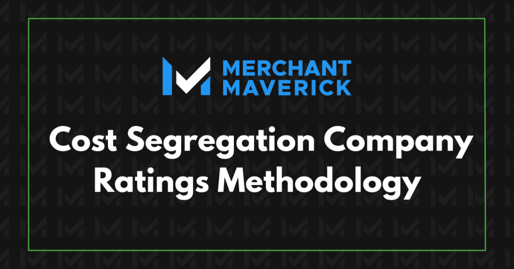 Cost Segregation Company Ratings Criteria | Merchant Maverick