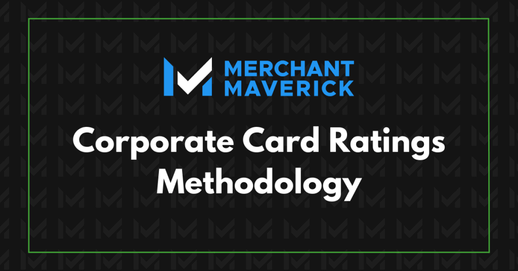 Corporate Card Rating Criteria | Merchant Maverick